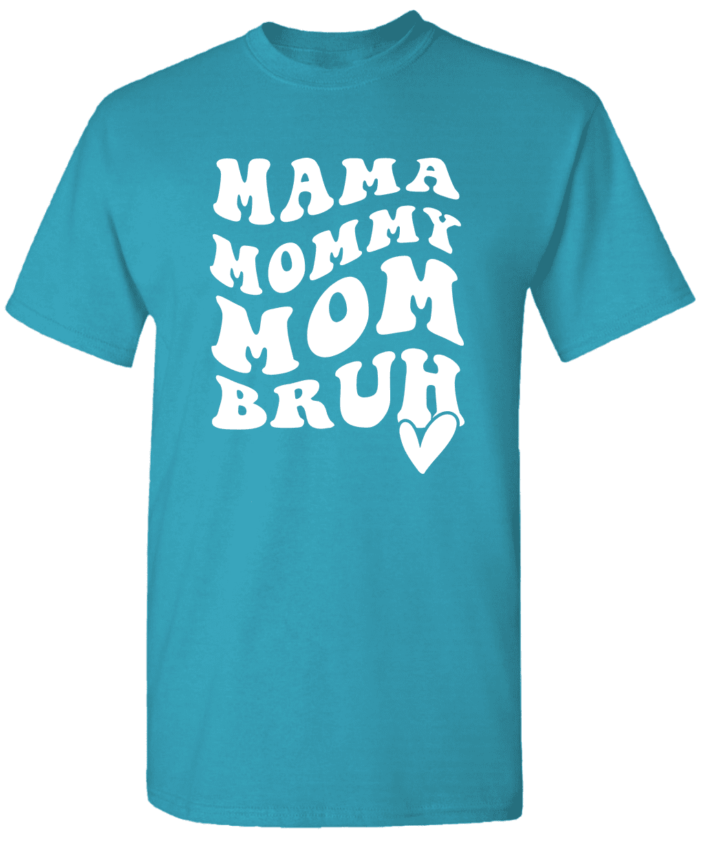 Mama Mommy Mom Bruh Mama T Shirt Cool Mom T Shirt Super Mom T Shirt