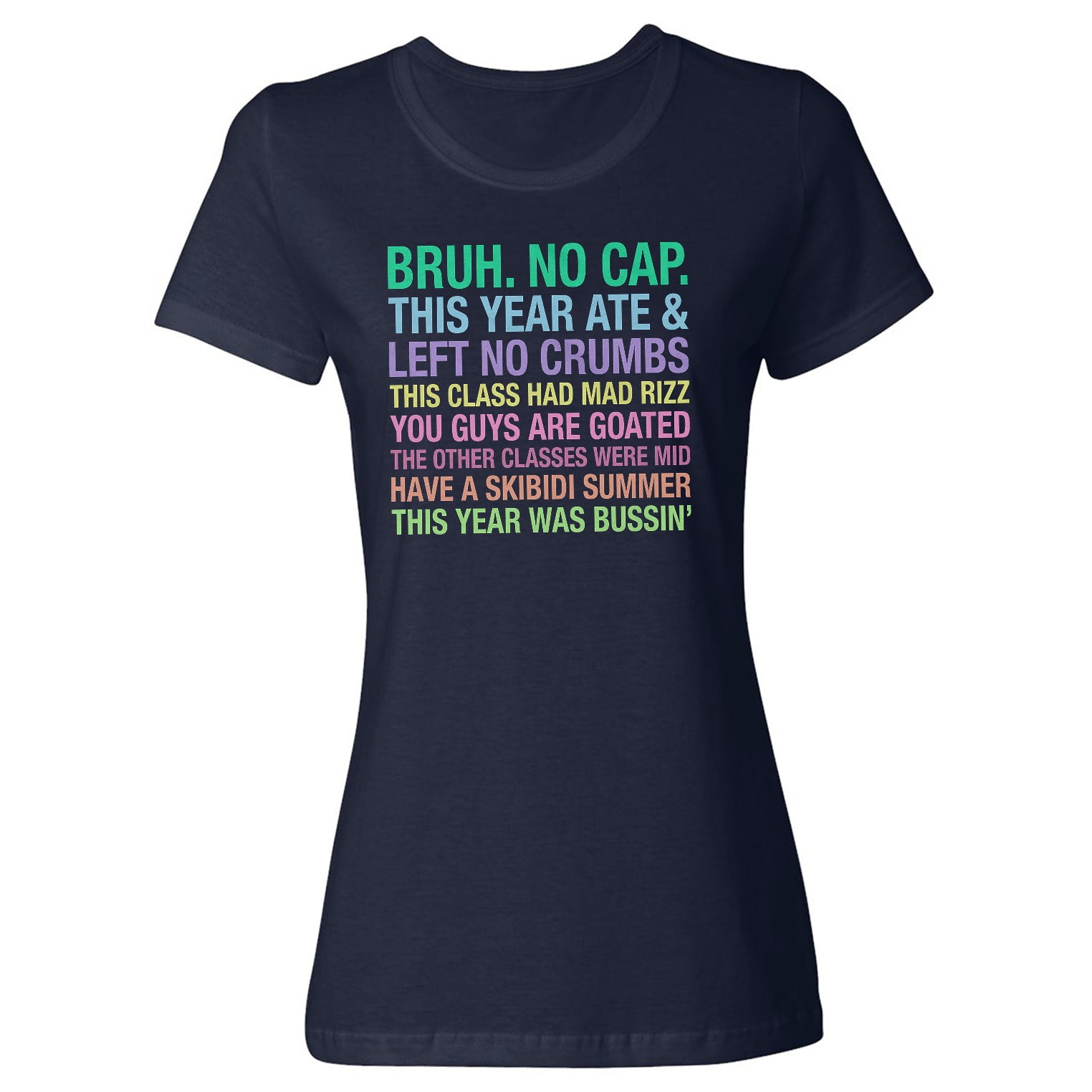 Bruh, No Cap - Funny Gen A Slang Last Day of School Ladies' Crewneck T ...