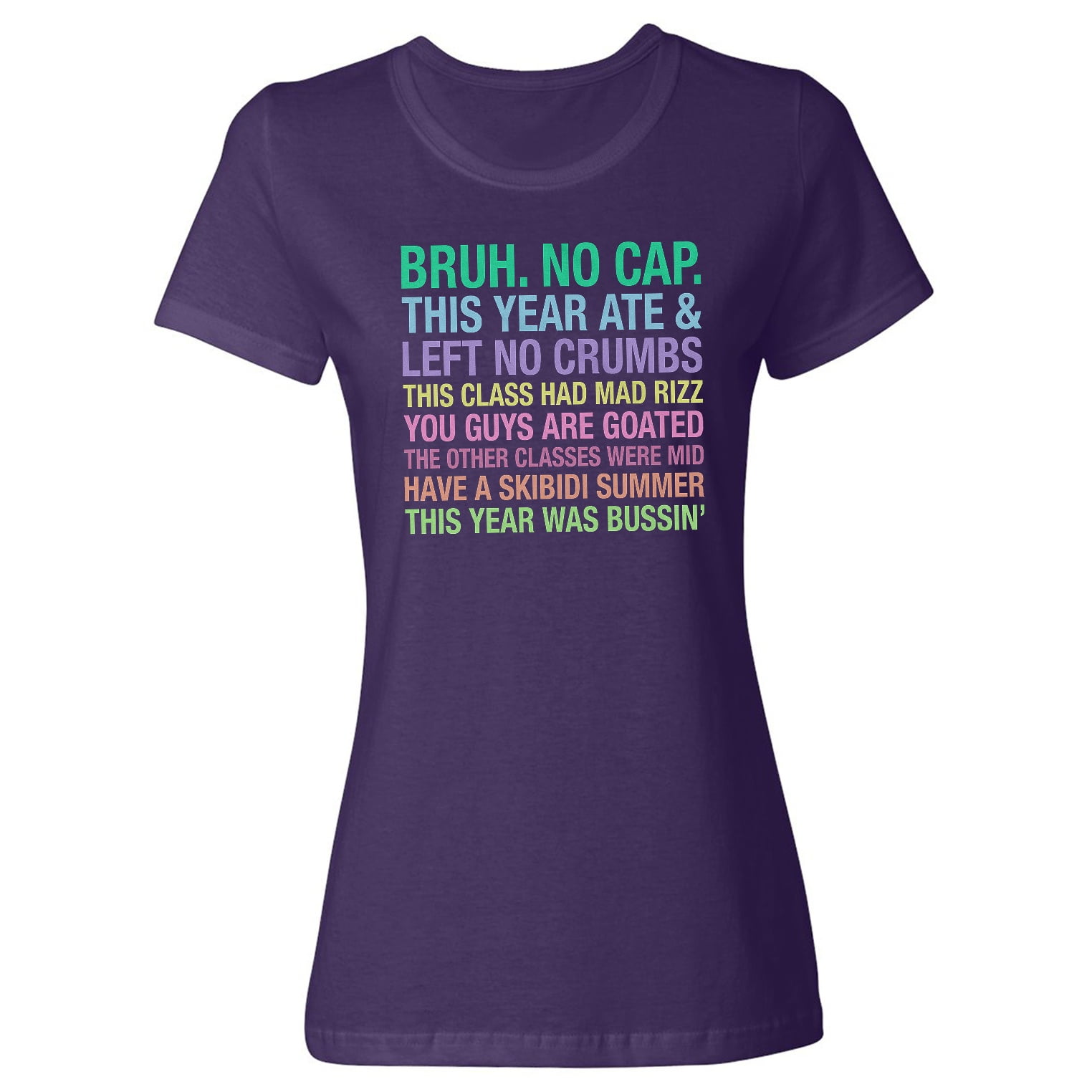 Bruh, No Cap - Funny Gen A Slang Last Day of School Ladies' Crewneck T ...