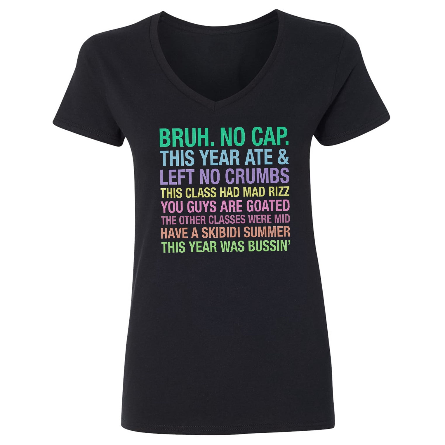 Bruh, No Cap - Funny Gen A Slang Last Day of School Ladies' V-Neck ...
