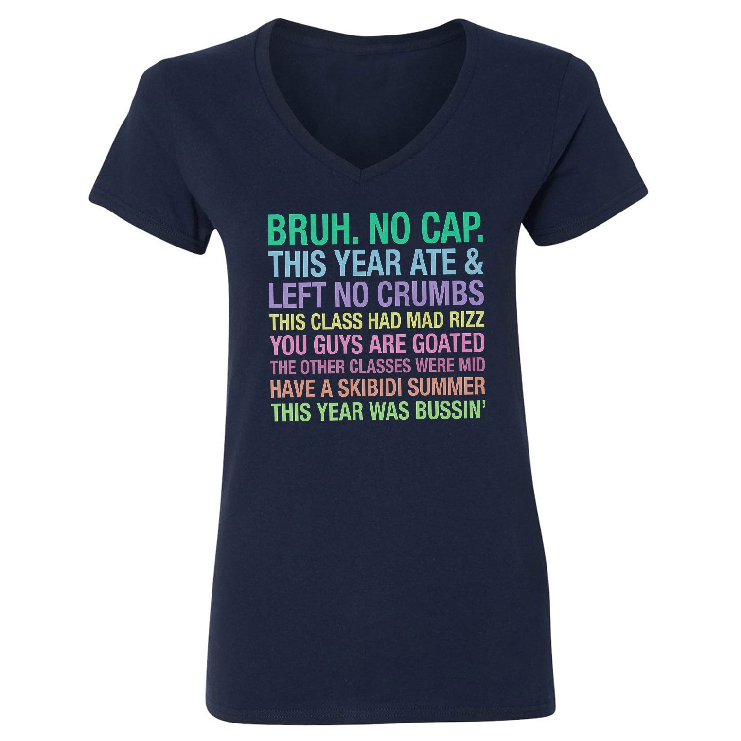 Bruh, No Cap - Funny Gen A Slang Last Day of School Ladies' V-Neck ...