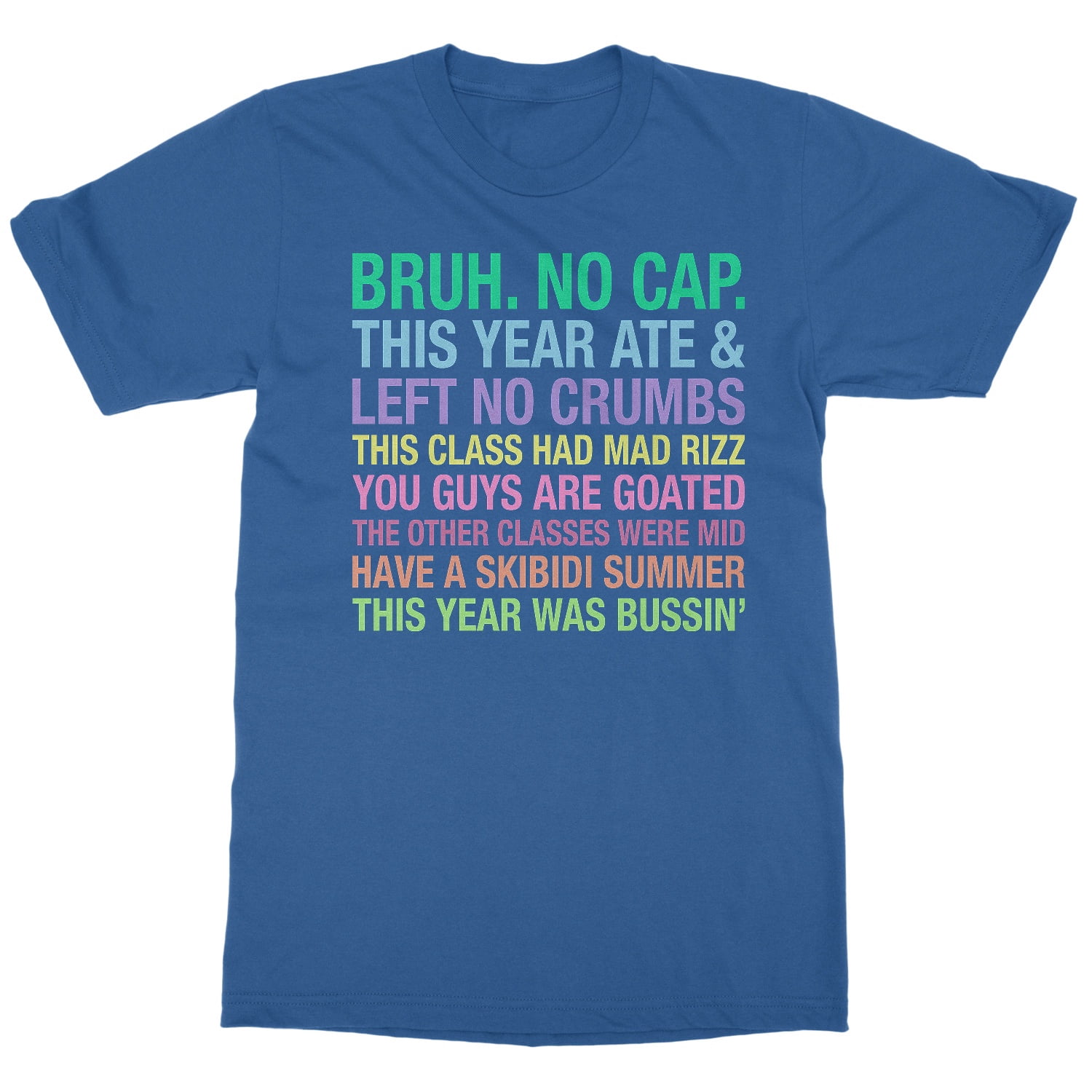 Bruh, No Cap - Funny Gen A Slang Last Day of School Unisex T-Shirt ...