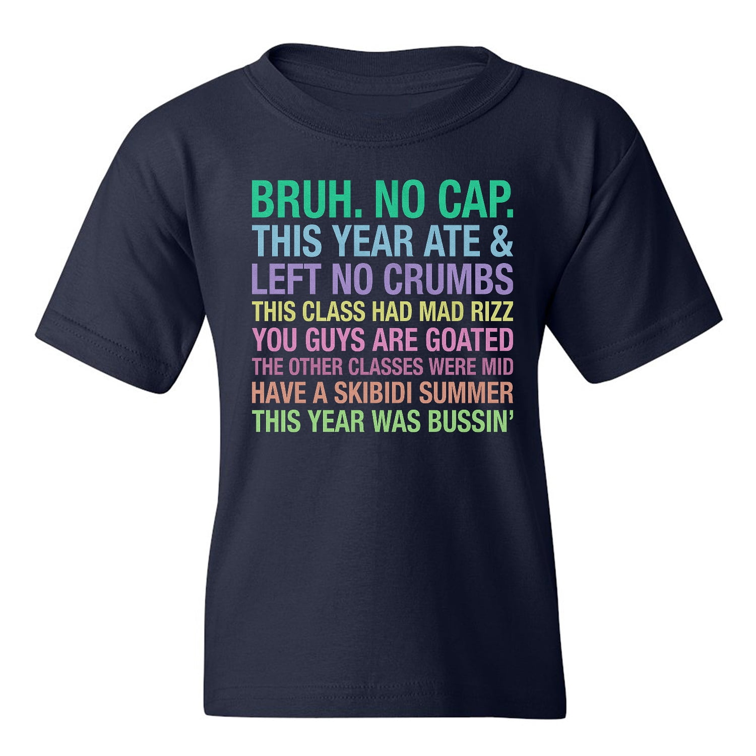 Bruh, No Cap - Funny Gen A Slang Last Day of School Youth Unisex T ...