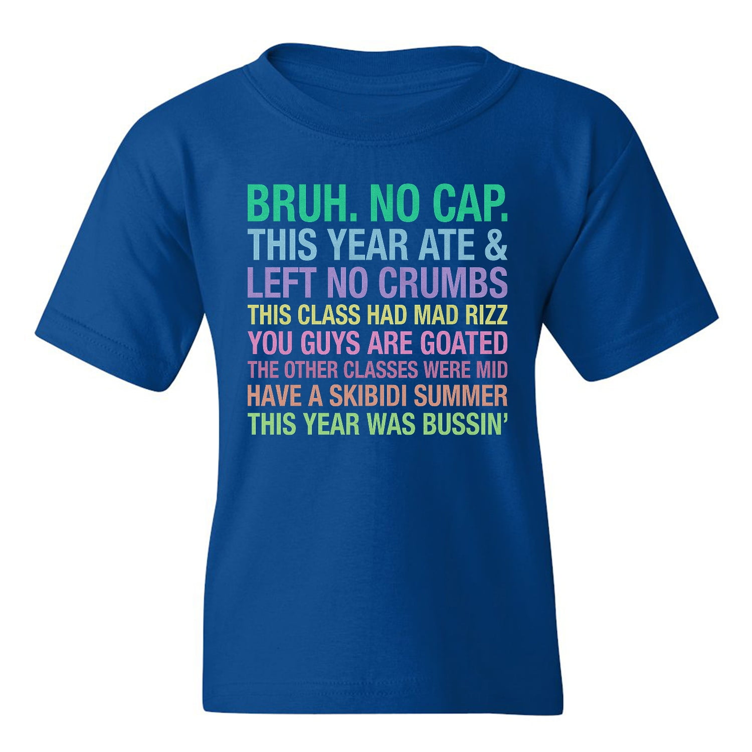 Bruh, No Cap - Funny Gen A Slang Last Day of School Youth Unisex T ...