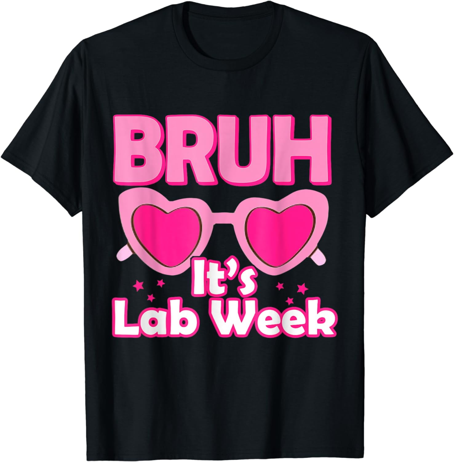 Bruh Pink Lab Week 2024 Medical Lab Science Lab Tech Team T-Shirt ...