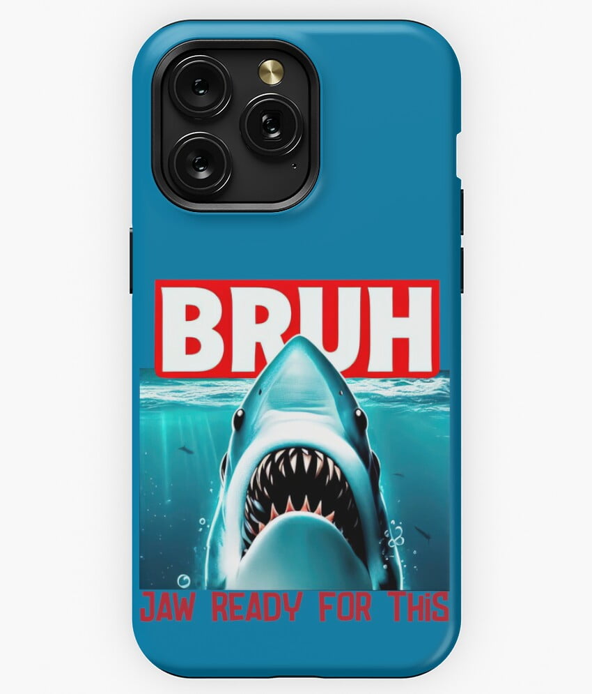 Bruh Shark Meme Jaw Ready For This Funny Design A11844 Phone Case for ...