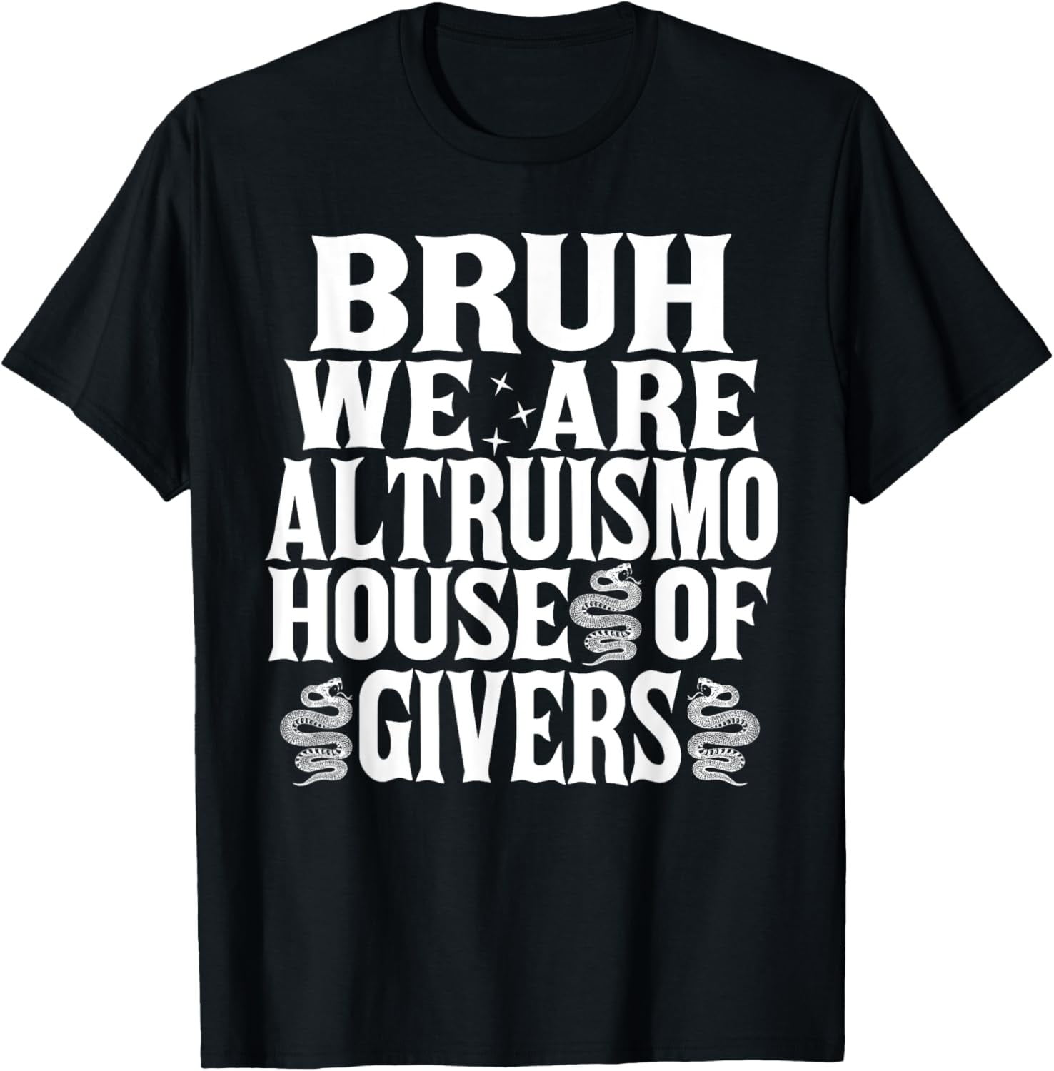 Bruh We Are Altruismo House Of Givers RCA Houses School T-Shirt ...