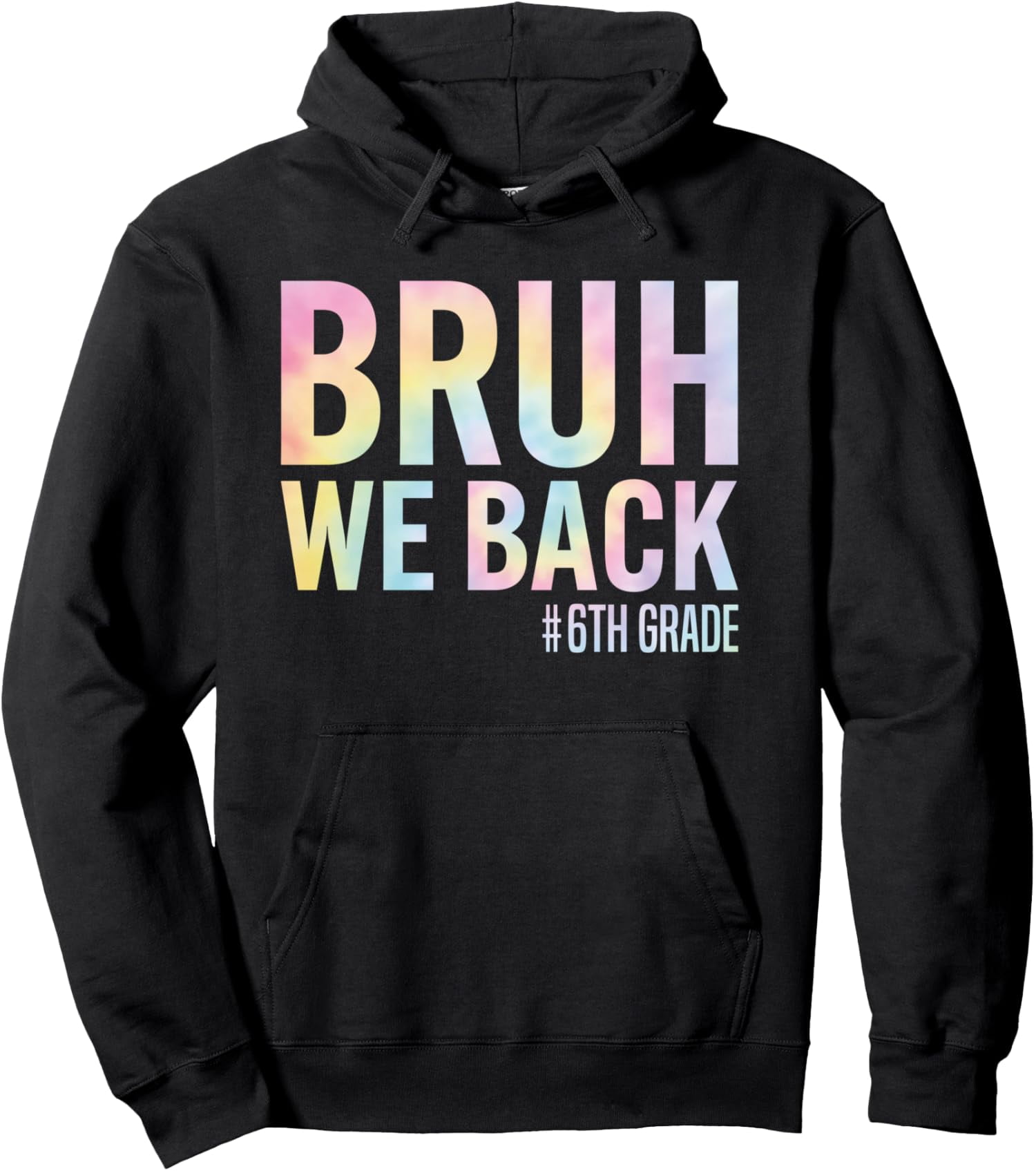 Bruh We Back 6th Grade - First Day of School Design Unisex Hooded ...