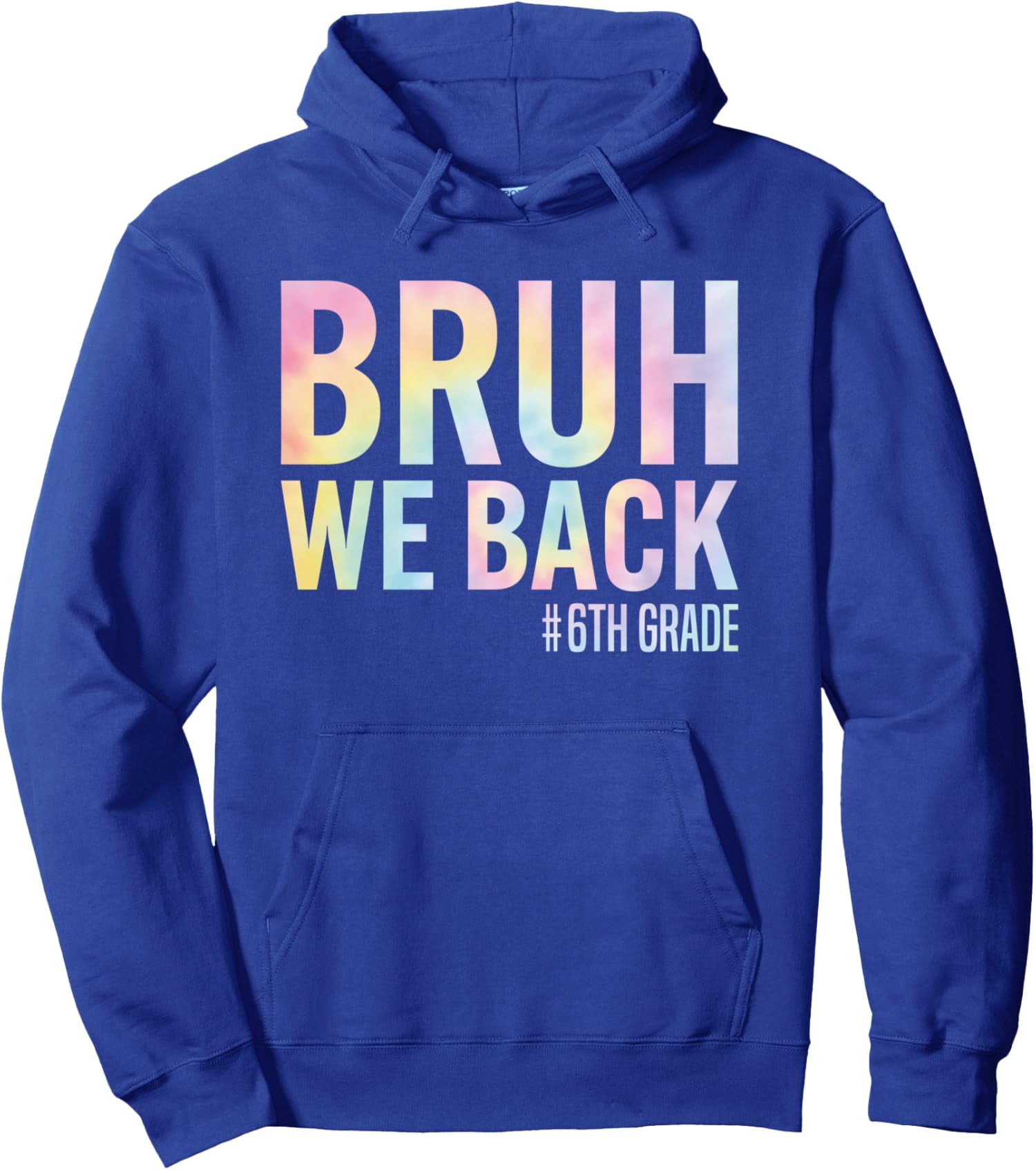 Bruh We Back 6th Grade - First Day of School Design Unisex Hooded ...