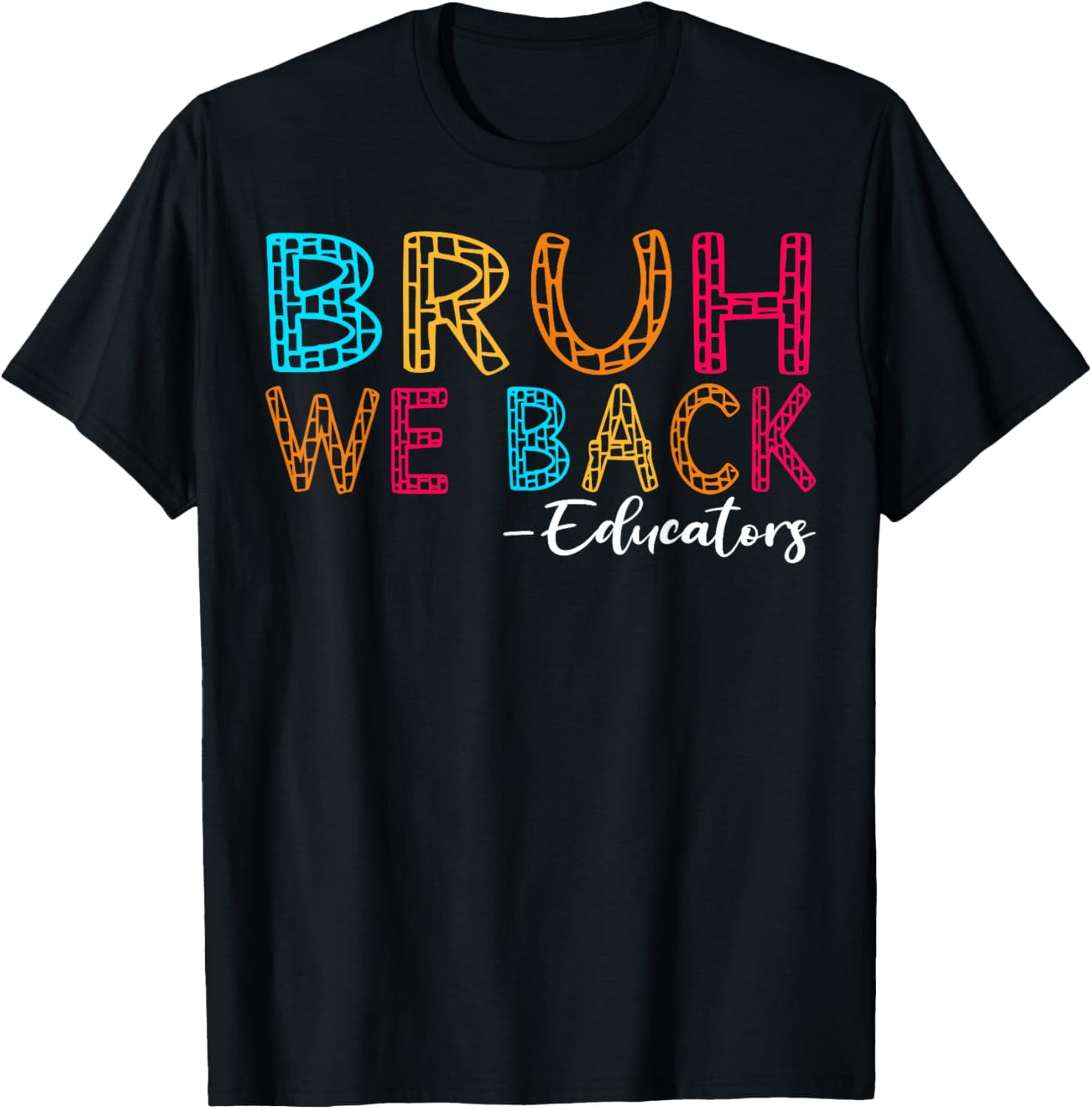 Bruh We Back Educators Teacher First Day of School Groovy T-Shirtmen ...