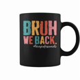 Bruh We Back Paraprofessionals Retro Back To School Paras Coffee Mugs ...