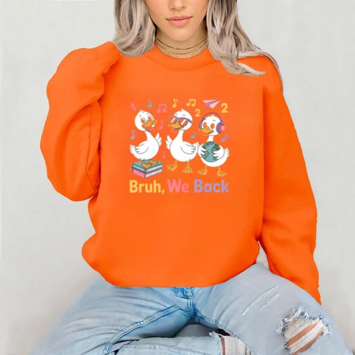 Bruh We Back Silly Goose Teacher First Day Graphic Sweatshirt, up to ...