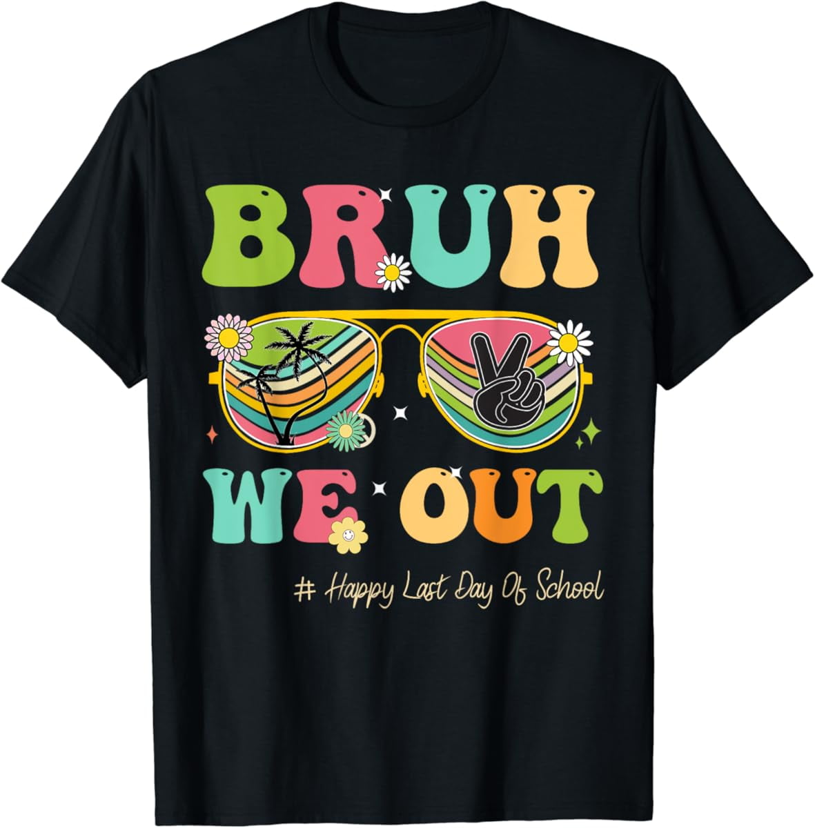 Bruh We Out Funny Last Day Of School Teacher Summer Unisex Men Women T ...