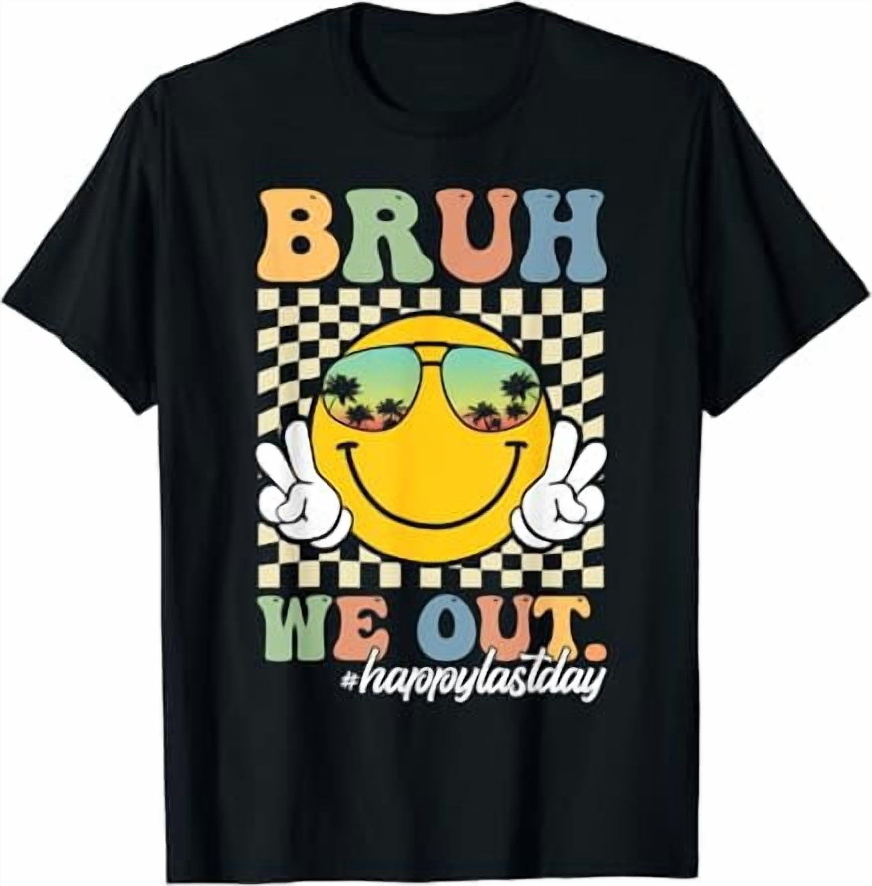 Bruh We Out Happy Last Day Of School Summer Teacher Student T-Shirt ...