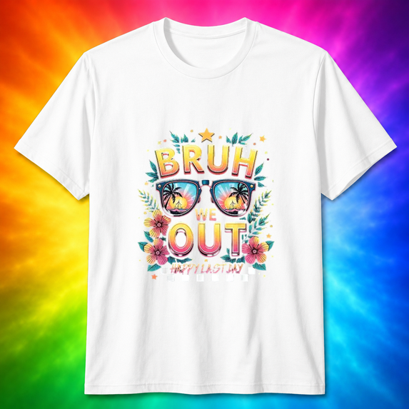 Bruh We Out Happy Last Day Of School Summer Vacay Hawaiian Unisex T ...