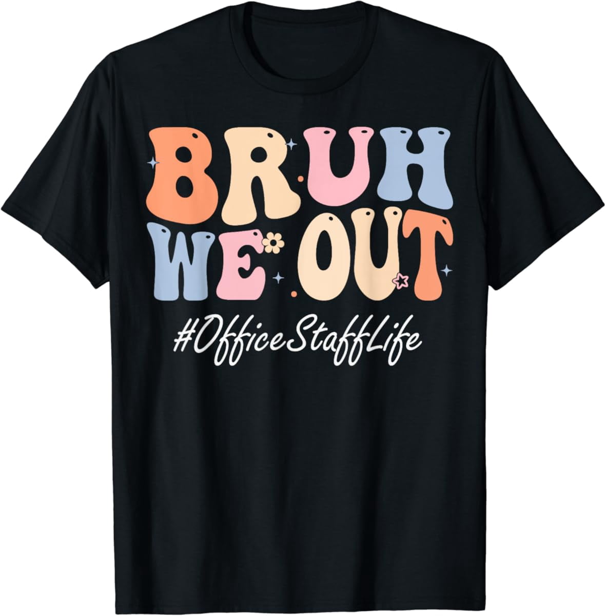 Bruh We Out Happy Last Day Of School T-Shirt Gift for Men Women Unisex ...