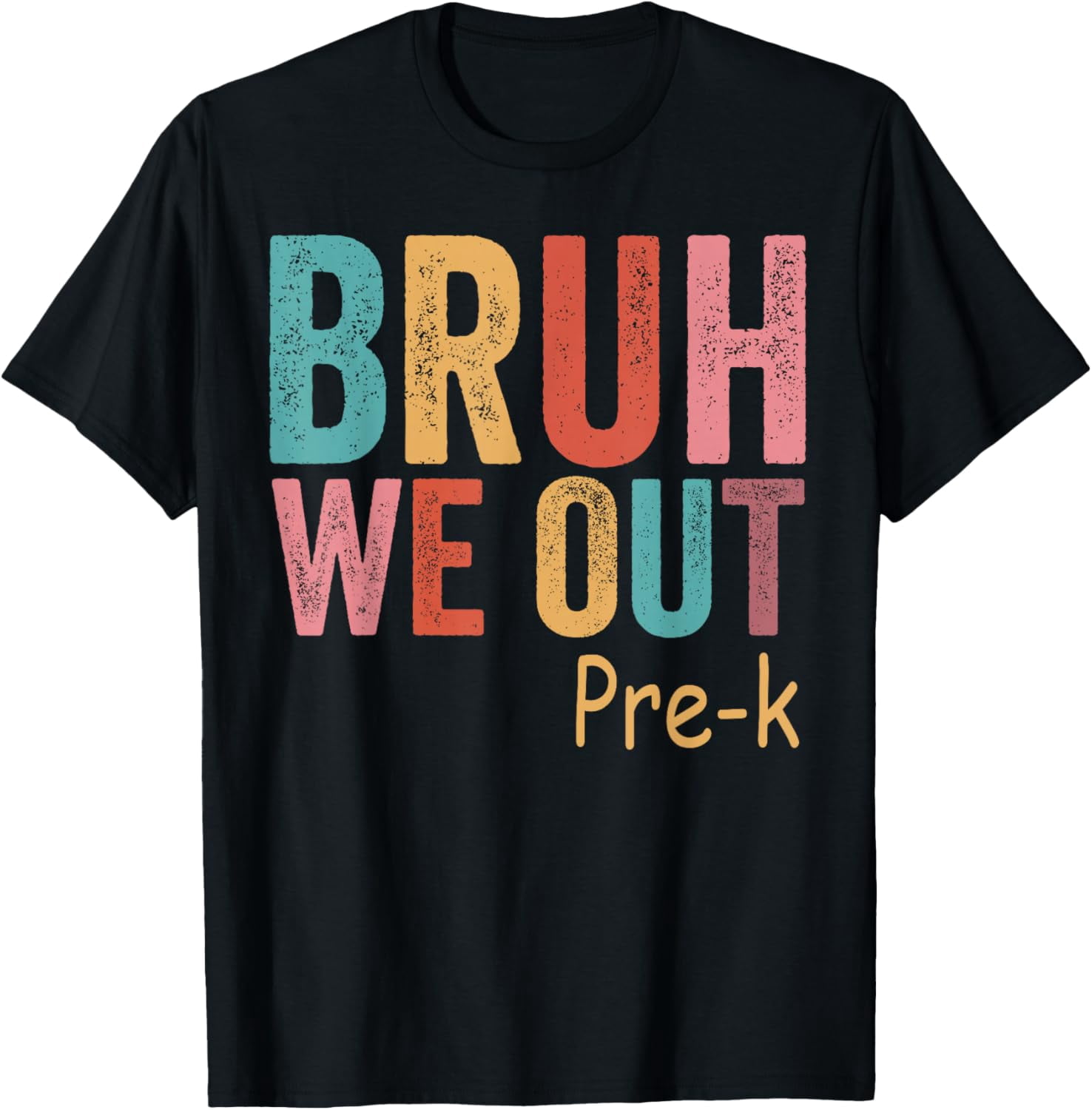 Bruh We Out Pre-k Grade Graduation Class of 2026 T-Shirt - Walmart.com