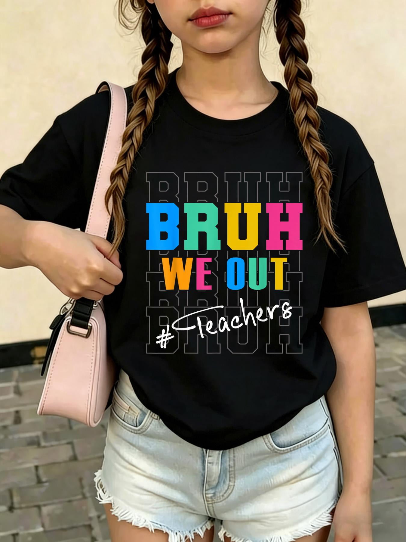 Bruh We Out Teachers Funny End Of School Year Teacher Summer Men Women ...