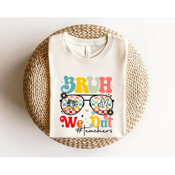 Bruh We Out Teachers Shirt,Funny Teacher Shirt,Teacher Appreciation ...