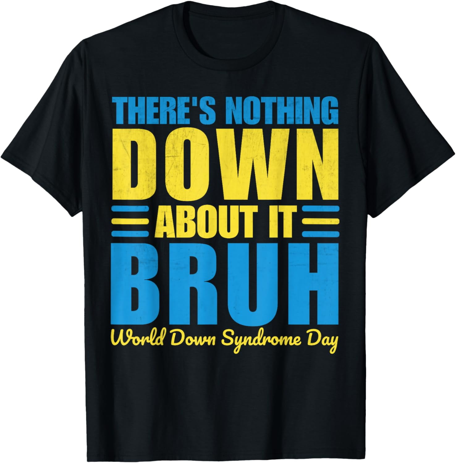 Bruh World Down Syndrome Day 2025 WDSD Boys Kids Teacher T-Shirt100 ...