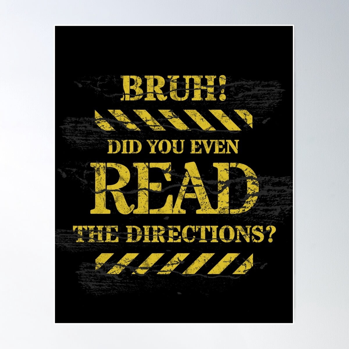 Bruh, Did You Even Read The Directions? Funny Teacher Or Diy Project ...