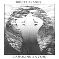 Caroline Savoie Bruits Blancs (CD) - Walmart.com