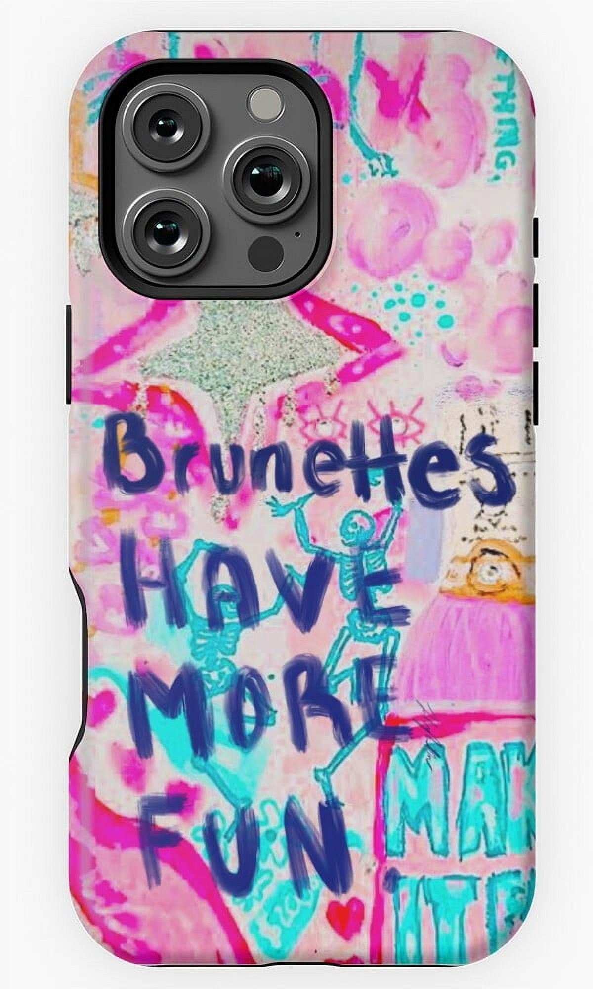 Brunettes Have More Fun Retro Quote Phone Case Compatible with iPhone ...