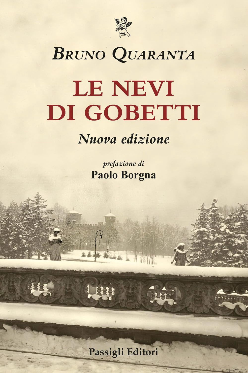 Bruno Quaranta,Paolo Borgna Le nevi di Gobetti. Nuova ediz. (Paperback ...