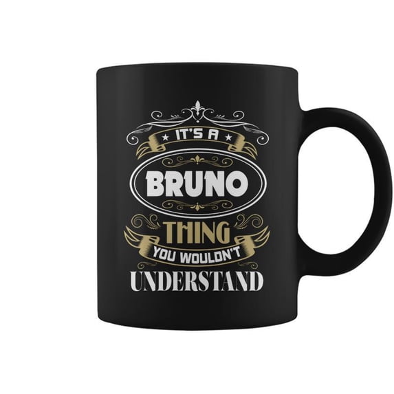 Bruno Thing You Wouldnt Understand Family Name Coffee Mugs - Walmart.com