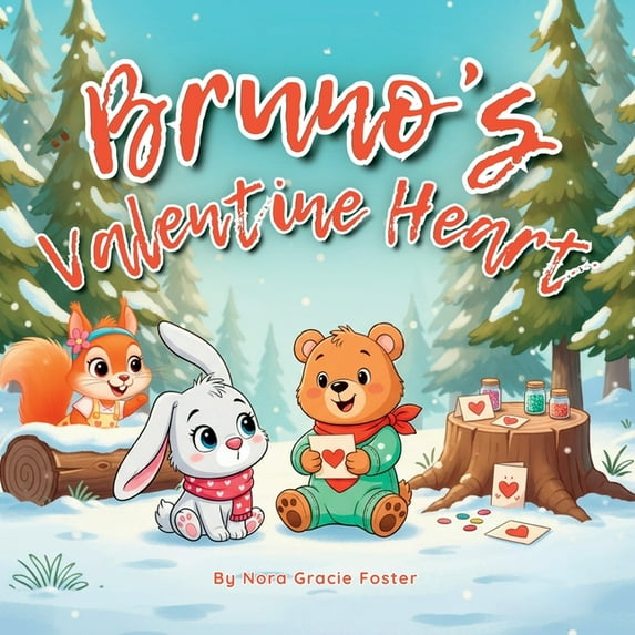 Bruno's Cozy Moments Collection Bruno's Valentine Heart: A Gentle Story ...