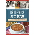 Brunswick Stew : A Virginia Tradition - Walmart.com