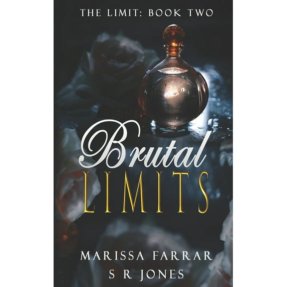 Brutal Limits (Paperback) by S R Jones, Marissa Farrar - Walmart.com