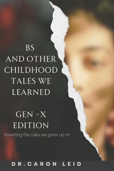 Bs and Other Childhood Tales We Learned B.S. and other Childhood Tales ...