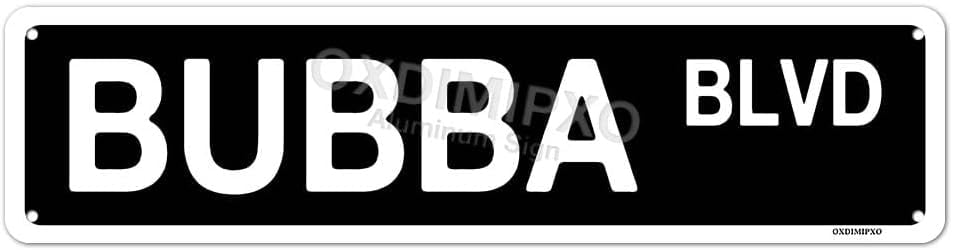 Bubba Sign Novelty Street Signs Gift road Wall Plaque Custom Metal Wall ...