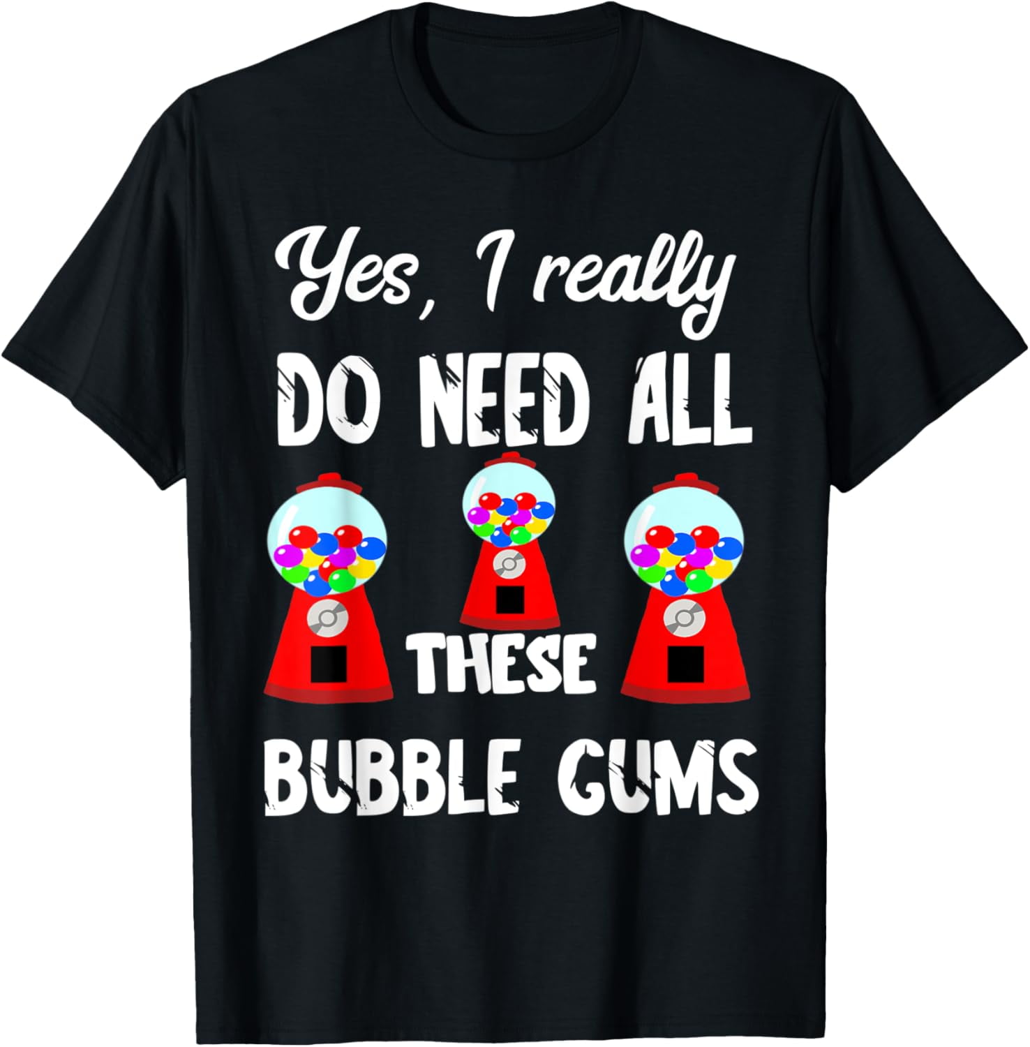 Bubble Gums Machines Gumball Sweet Candy Machine Chewing T-Shirt men ...
