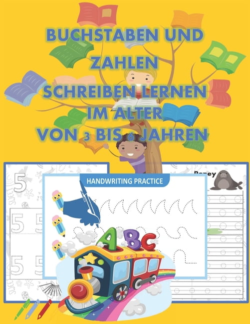 Buchstaben Und Zahlen Schreiben Lernen Im Alter Von 3 bis 6 Jahren ...