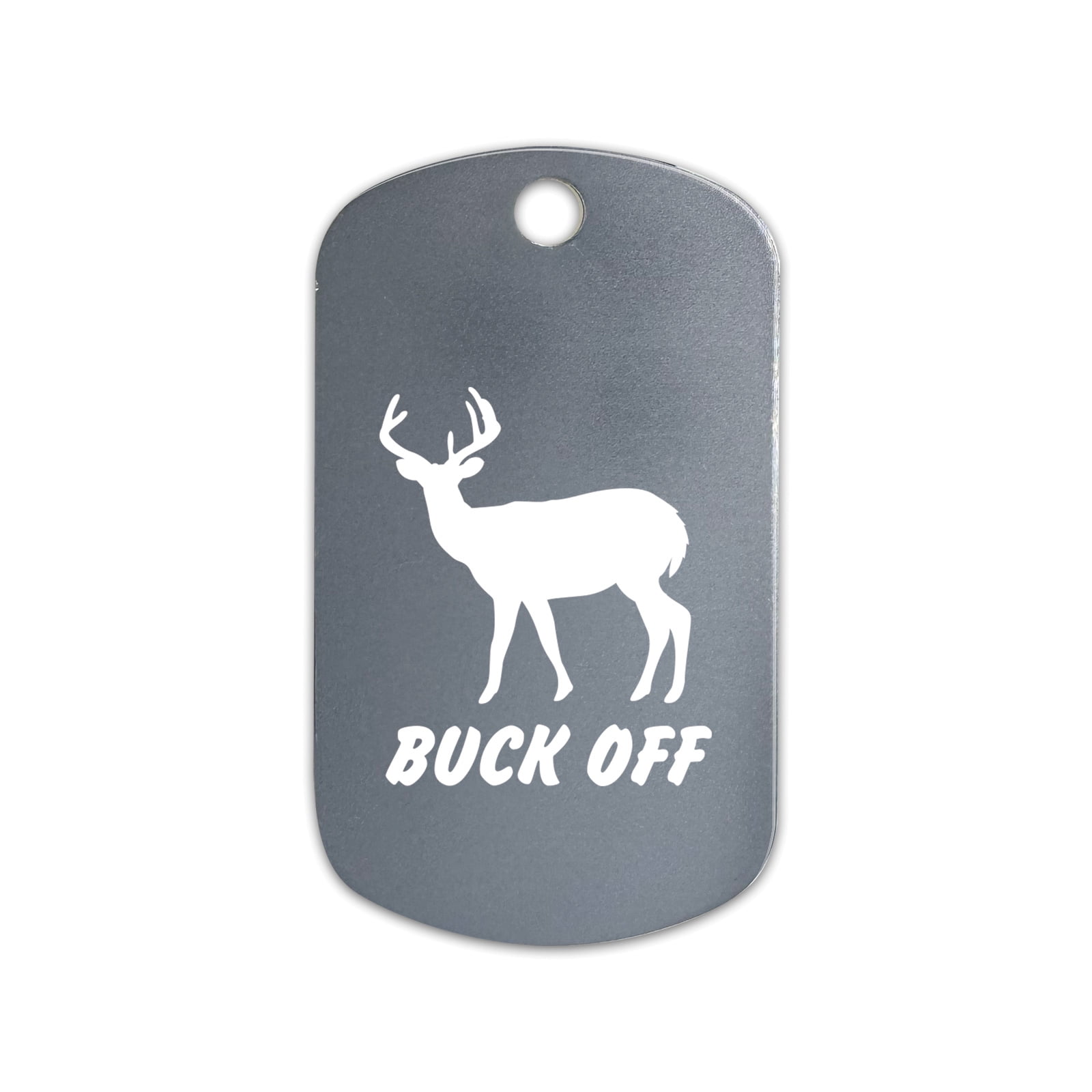 Buck Off GI Dog Tag Aluminum Keychain hunting deer elk - Silver ...