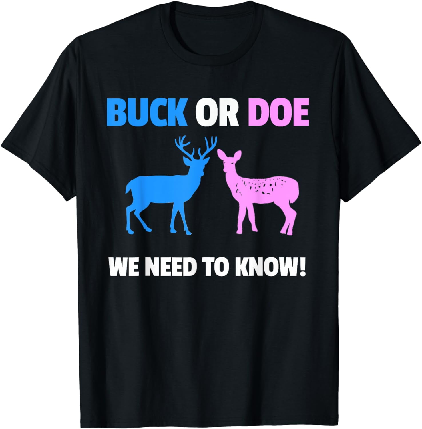 Buck Or Doe We Need To Know - Funny Gender Reveal - Walmart.com