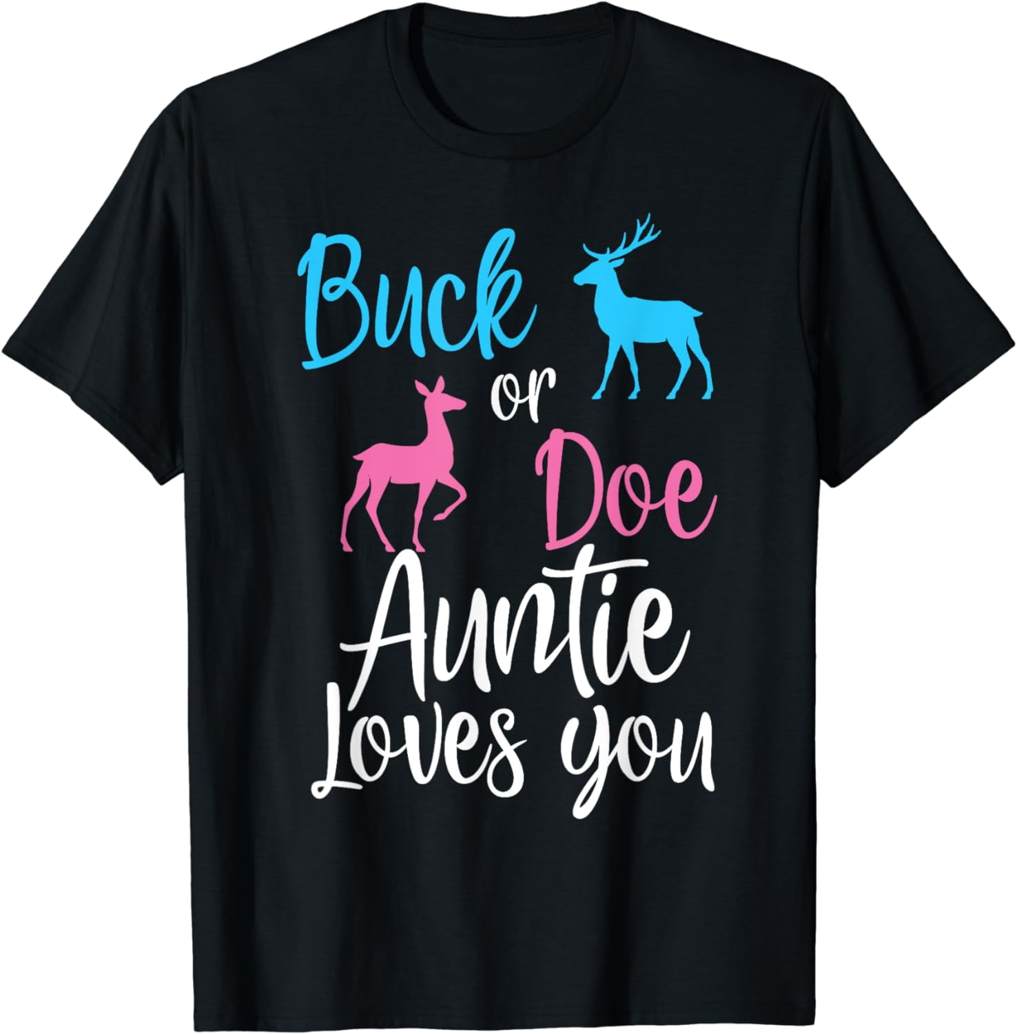 Buck or Doe Auntie Loves You Gender Reveal Aunt Baby Shower T-Shirt ...