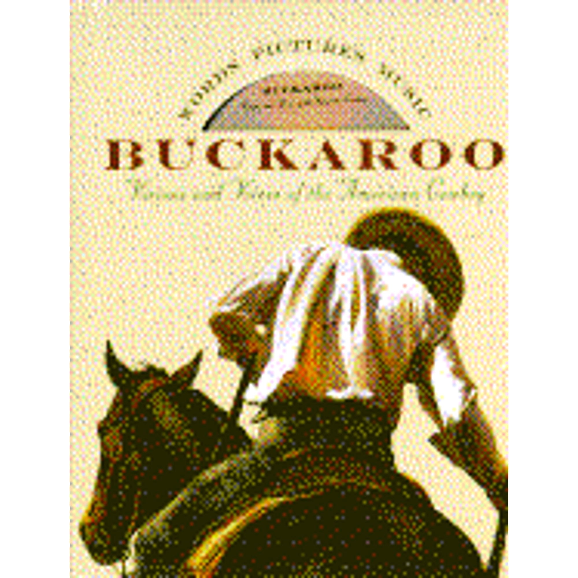 Pre-Owned Buckaroo: Visions and Voices of the American Cowboy ...