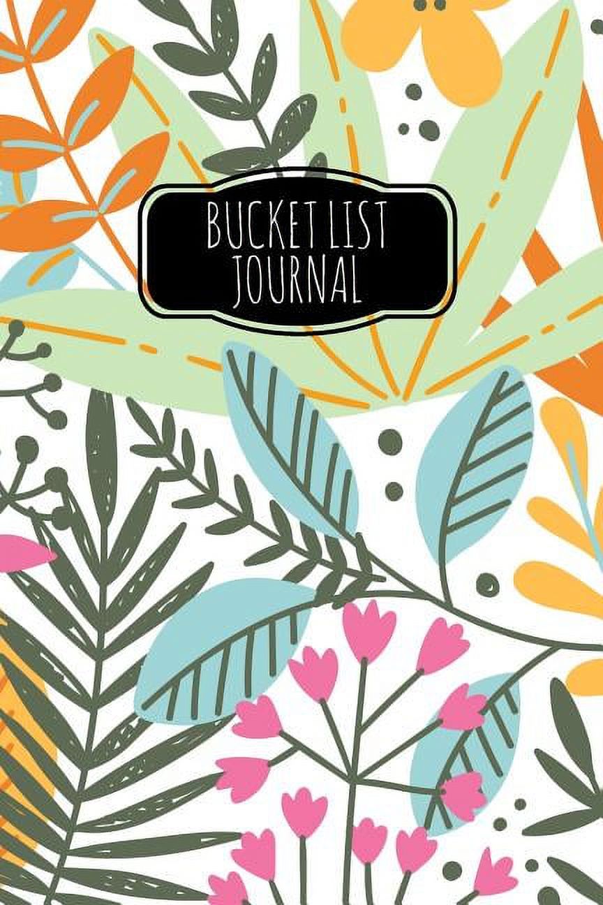 Bucket List Journal: An Adventure Planner and Diary - Walmart.com