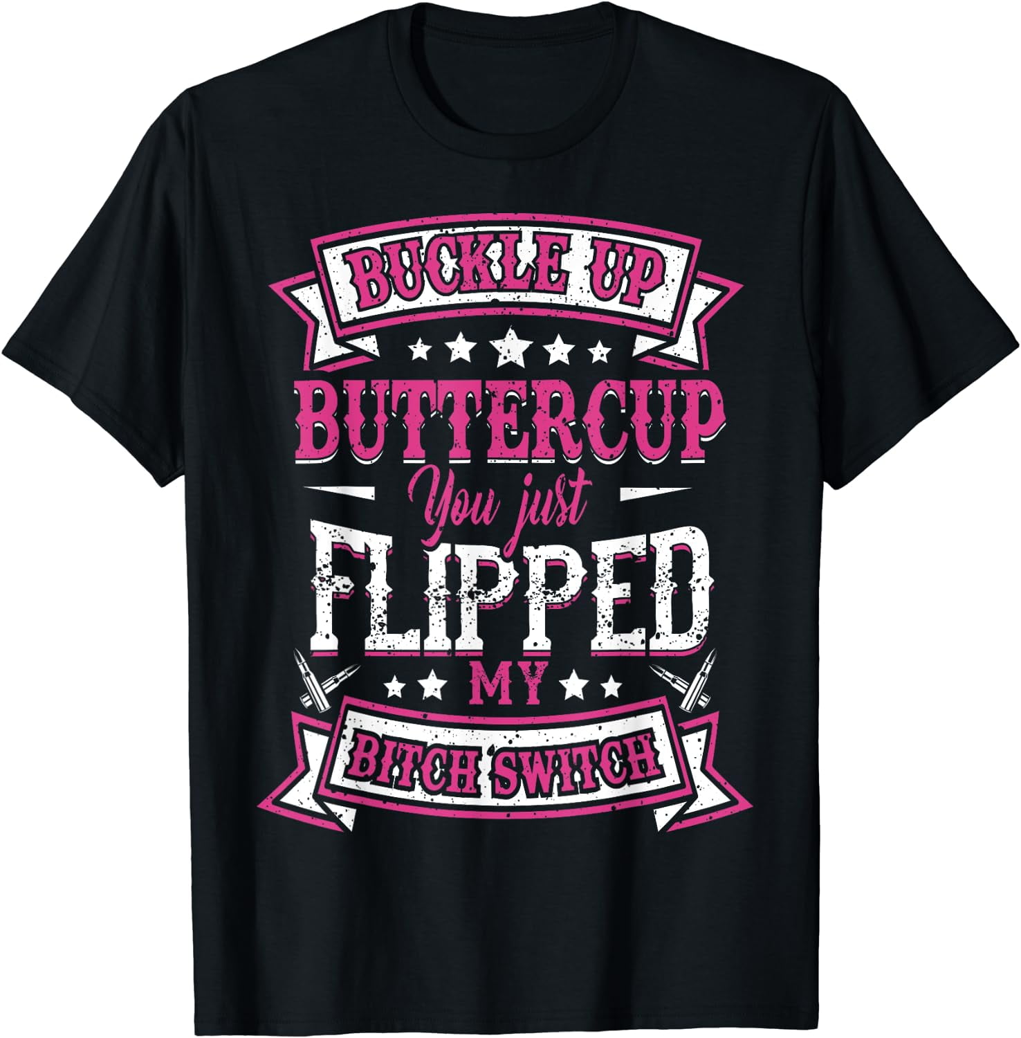 Buckle Up Buttercup T-Shirt Black - Walmart.com