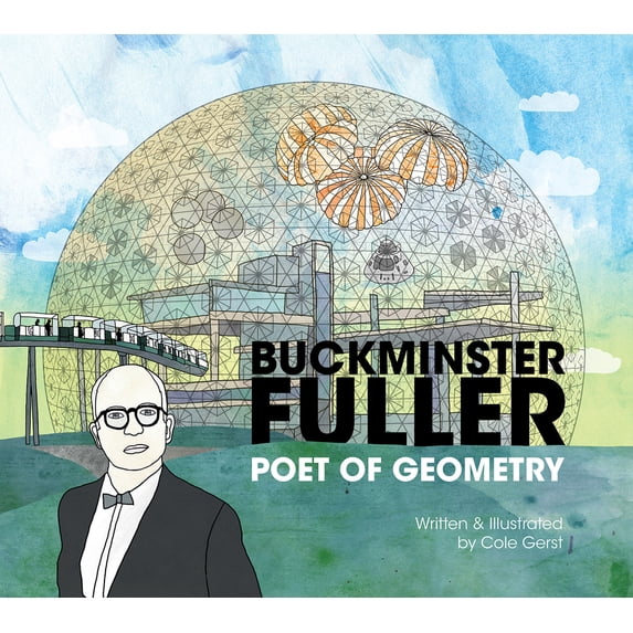 Buckminster Fuller : Poet of Geometry (Hardcover) - Walmart.com