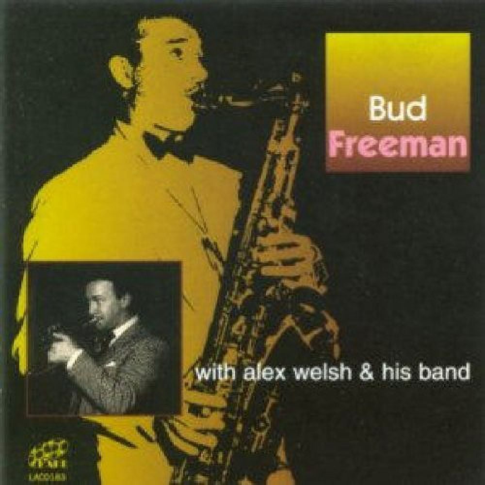 Pre-Owned - Bud Freeman with Alex Welsh & His Band (2003) - Walmart.com