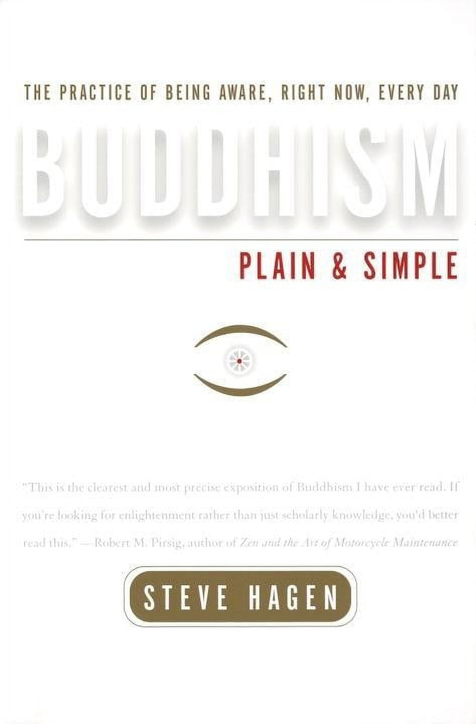 Buddhism Plain and Simple : The Practice of Being Aware, Right Now ...