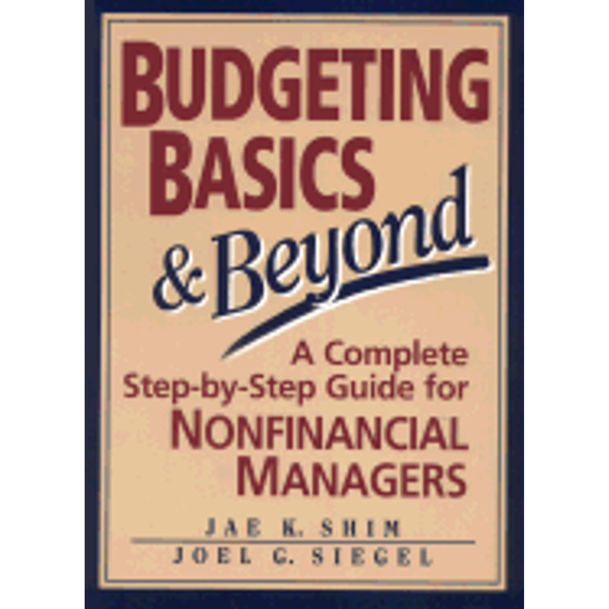 Pre-Owned Budgeting Basics & Beyond: A Complete Step-By-Step Guide for ...
