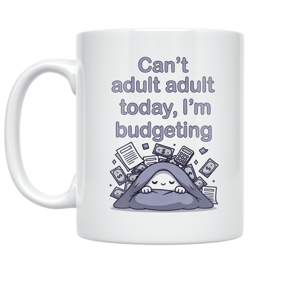 Budgeting Humor Design - Financial Planning Enthusiast - 11 oz Ceramic ...