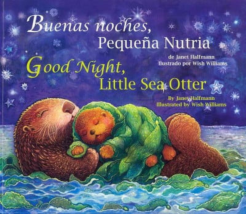 Buenas Noches, Pequena Nutria/Good Night, Little Sea Otter (Paperback ...