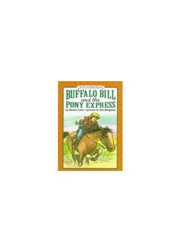 Pre-Owned Buffalo Bill and the Pony Express (An I Can Read Book ...
