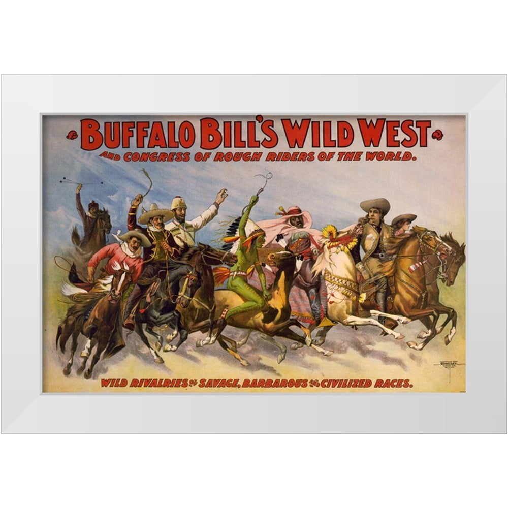 Buffalo Bills Wild West Show Poster 14x11 White Modern Wood Framed ...
